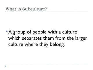 Subculture | PPT