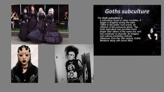 Sub cultures GOTH.pptx