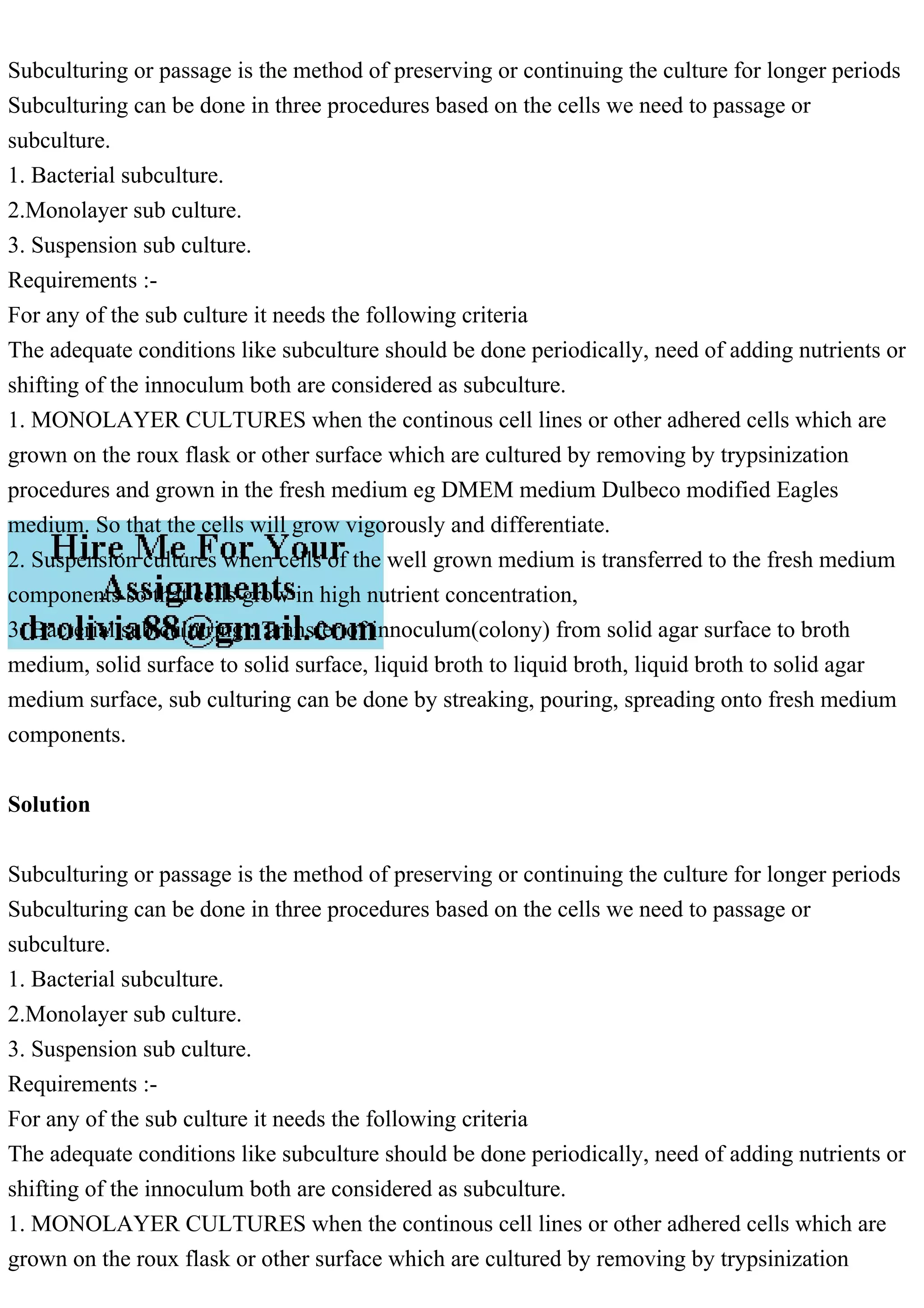 Subculturing or passage is the method of preserving or continuing th.pdf