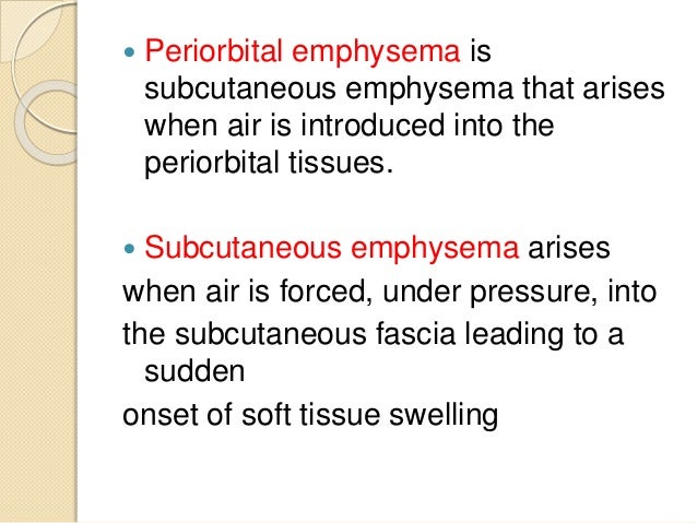 Subcutaneous emphysema