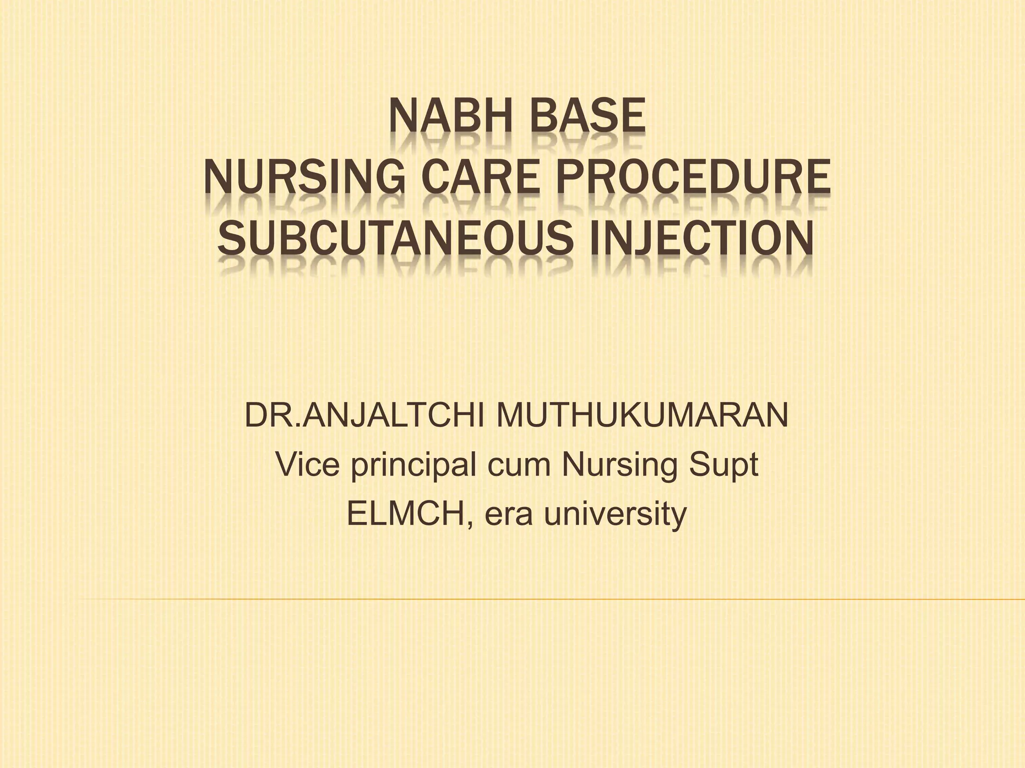 SUBCUTANEOUS INJECTION AS PER NABH PPT.pptx