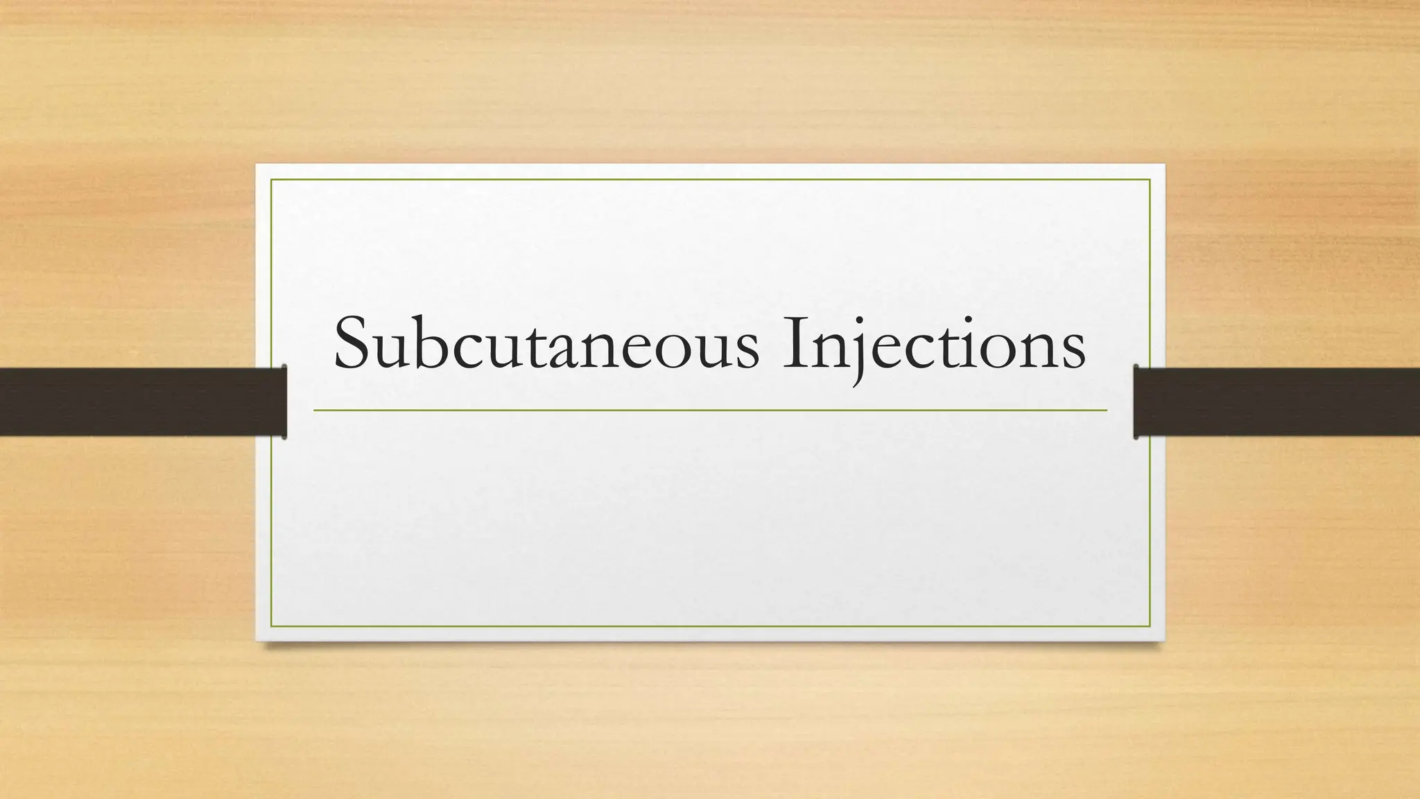 Subcutaneous Injections.pptx Nursing students | PPTX