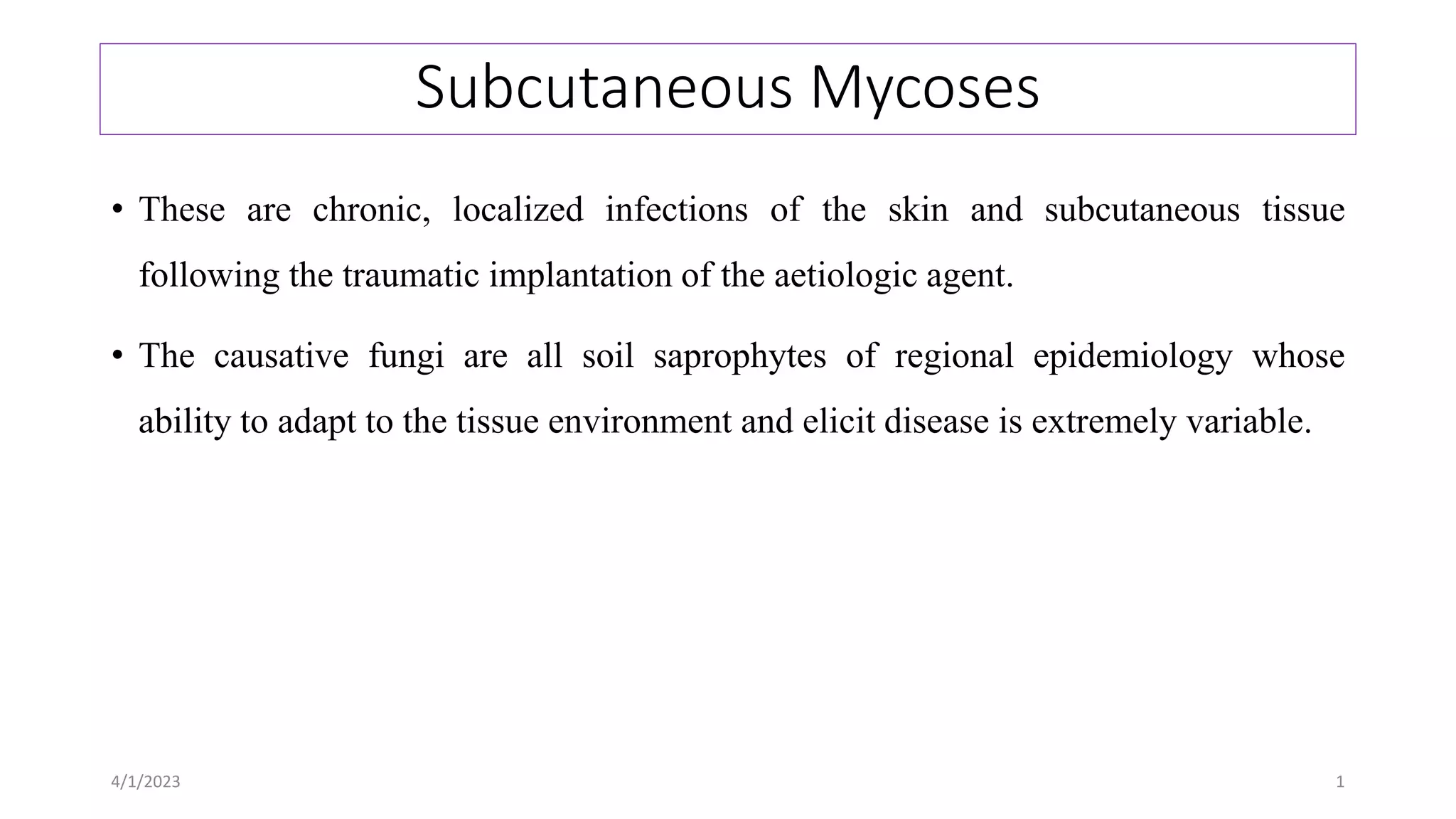 Subcutaneous Mycoses.pptx