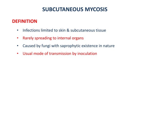 Subcutaneous Mycosis | PPTX | Skin and Dermatology | Diseases and ...