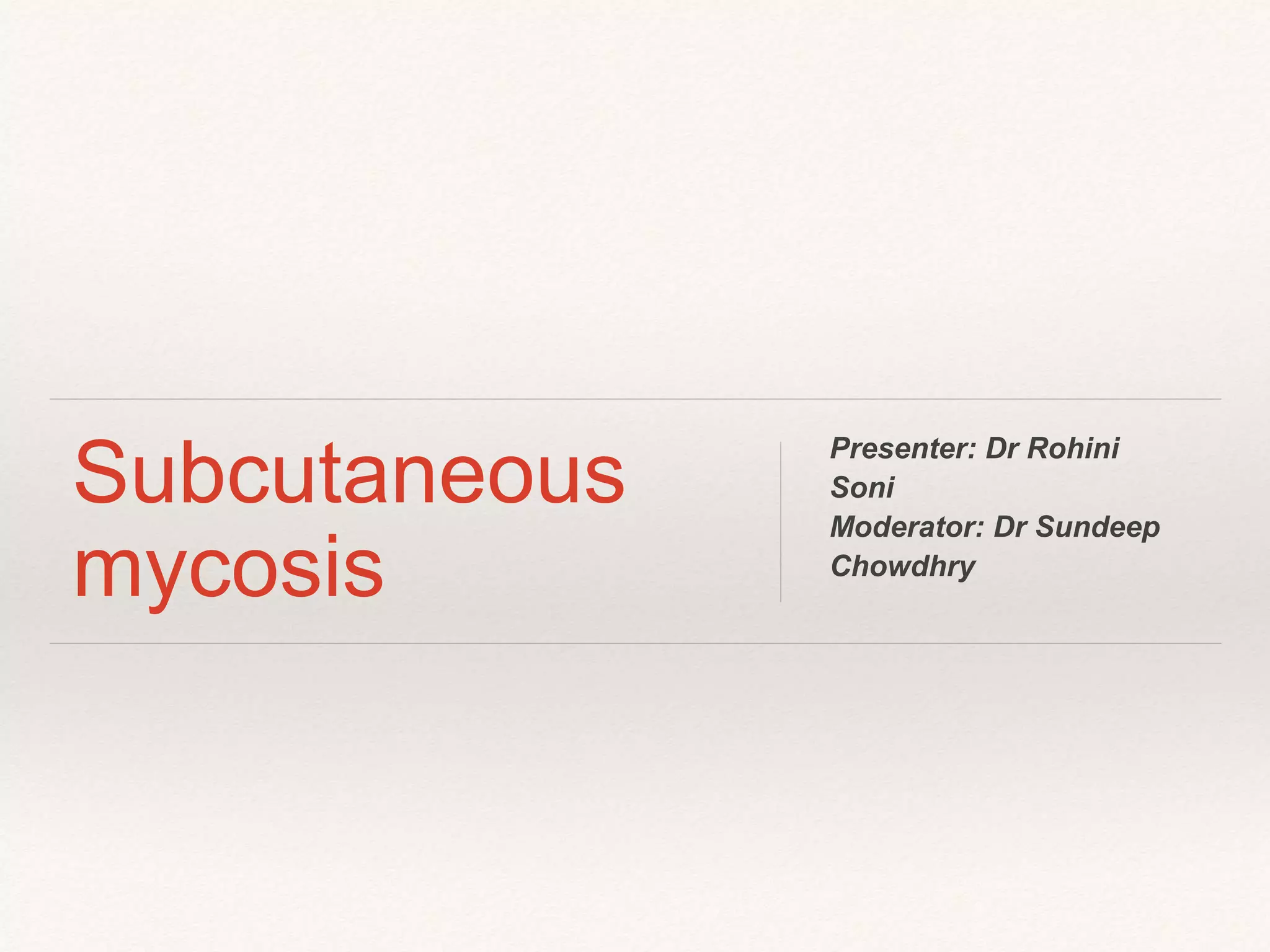 Subcutaneous mycosis | PPTX