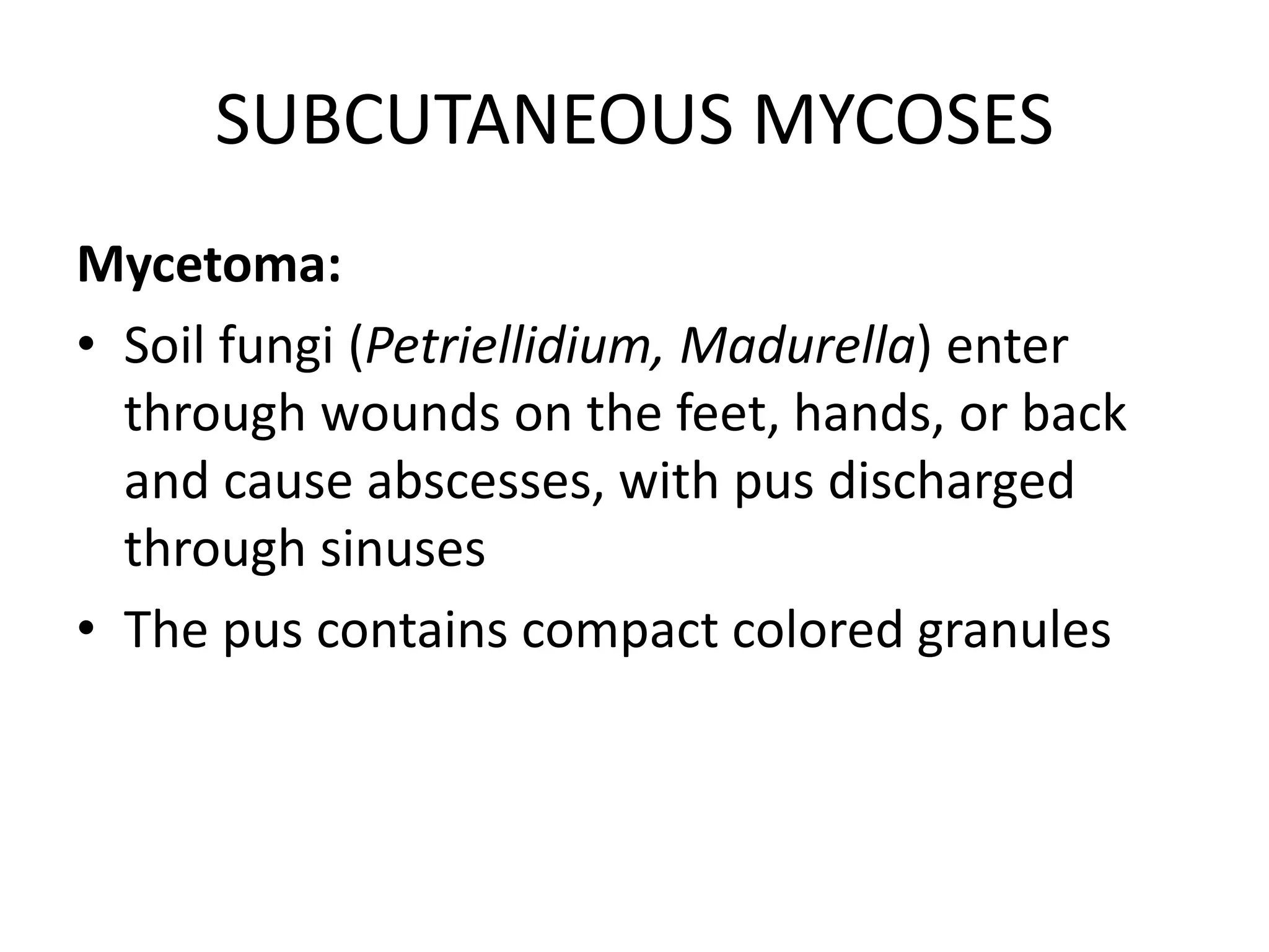 Subcutaneous,Systemic, Oppurtunistic mycosis | PPTX