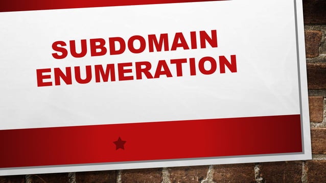 Subdomain Enumeration | PPTX