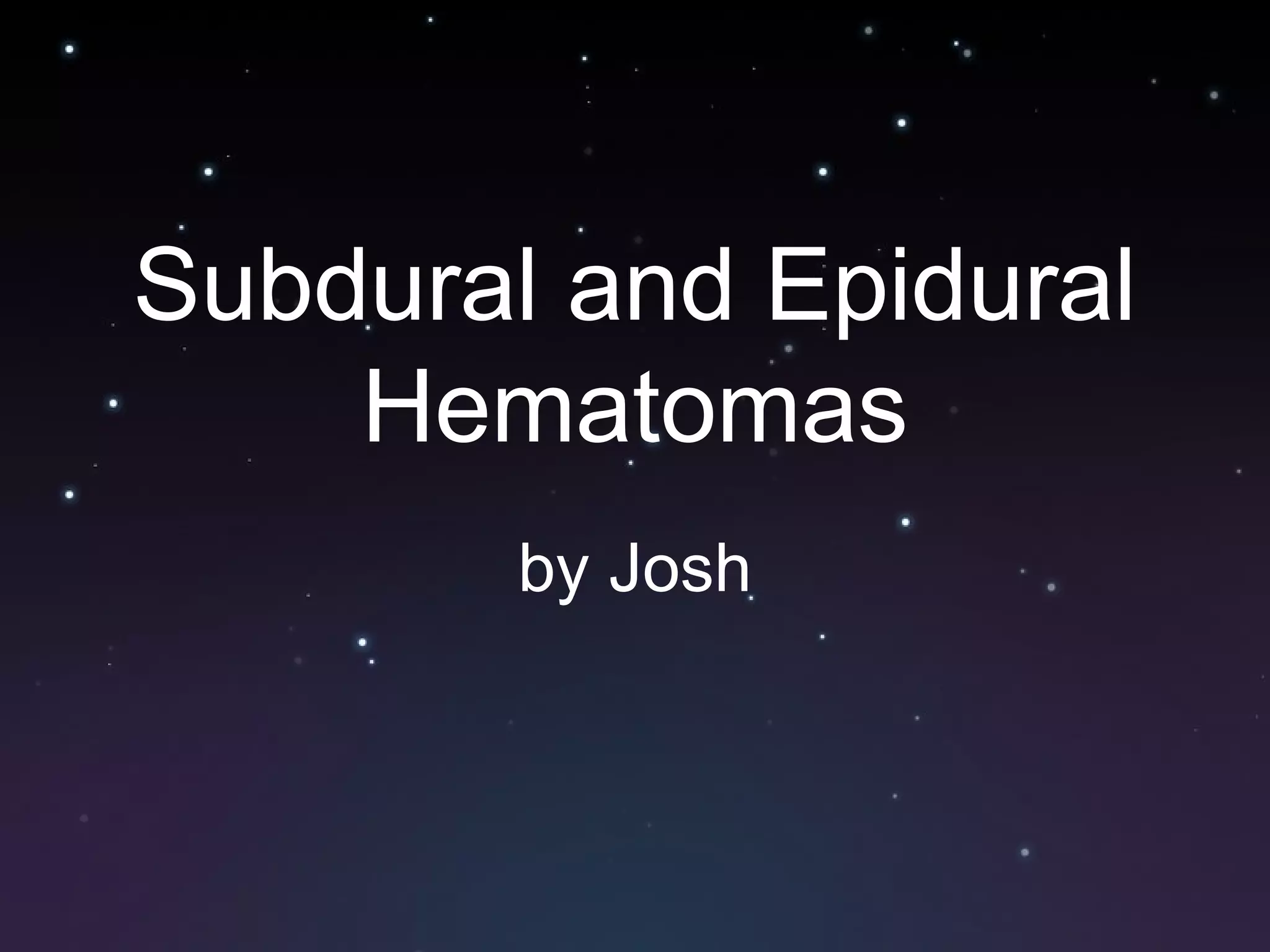 Subdural And Epidural Hematomas | PPT