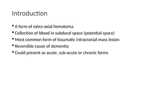 RESIDENT PRESENTATION ON SUBDURAL HEMATOMA.pptx