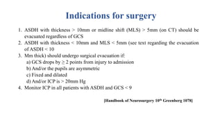 Subdural hemorrhage Acute, Chronic & Spontaneous by momen | PPTX