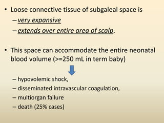 Subgaleal Hemorrhage - Dr Padmesh - Neonatology | PPTX