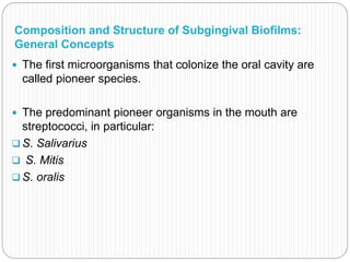 Subgingival biofilm as etiological factor of periodontal disease | PPTX