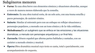 Subgéneros de el genero dramático: géneros mayore y menores. | PPTX