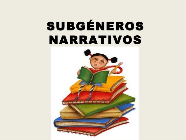 Todos Los Subgeneros Narrativos - XIli