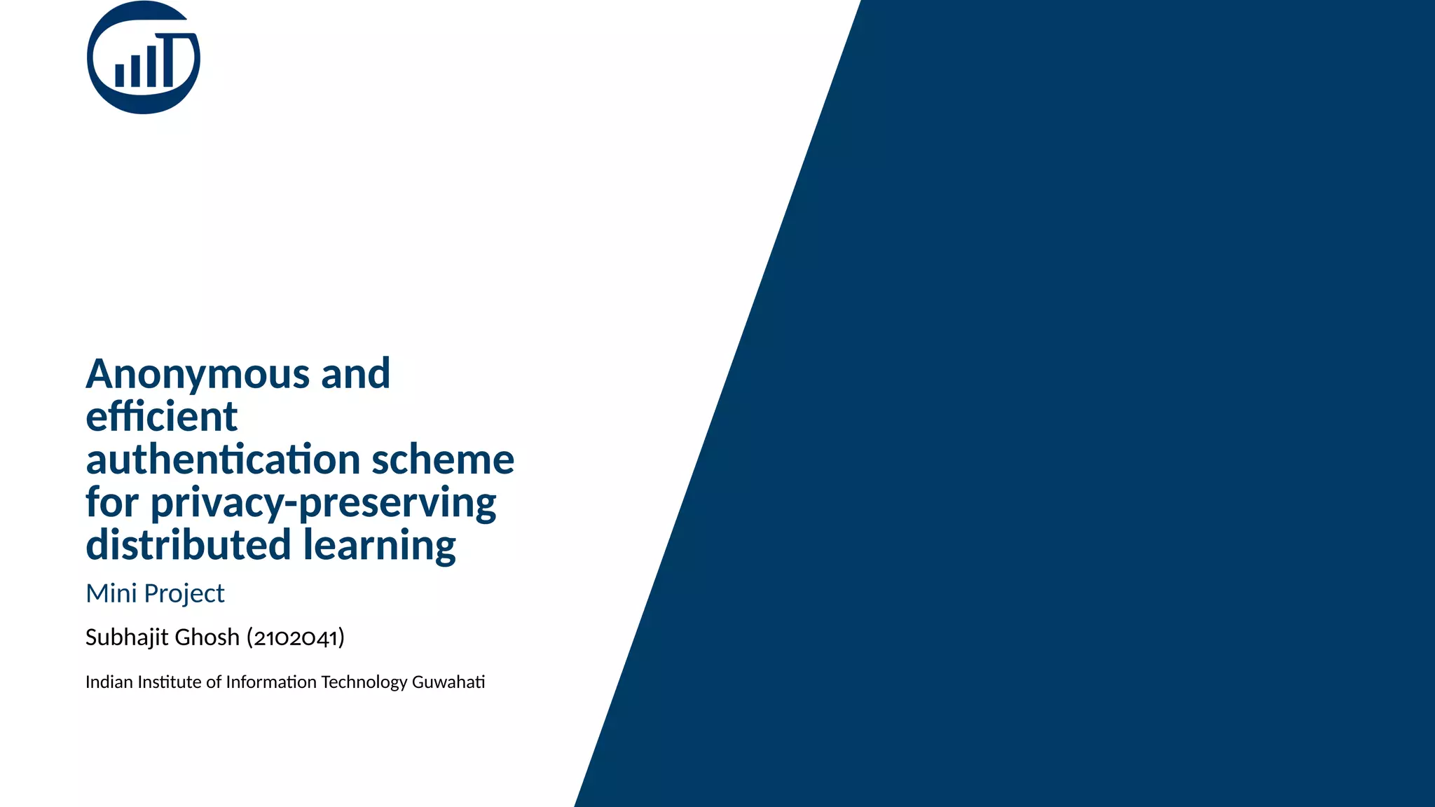 Anonymous And Efficient Authentication Scheme For Privacy Preserving Distributed Learning Ppt