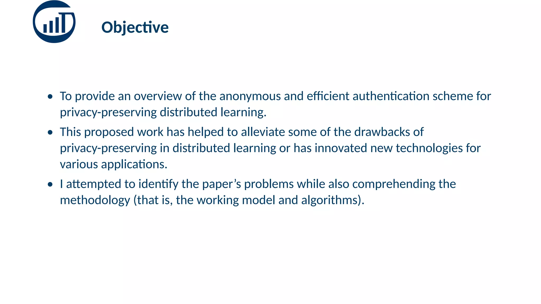 Anonymous And Efficient Authentication Scheme For Privacy Preserving Distributed Learning Ppt