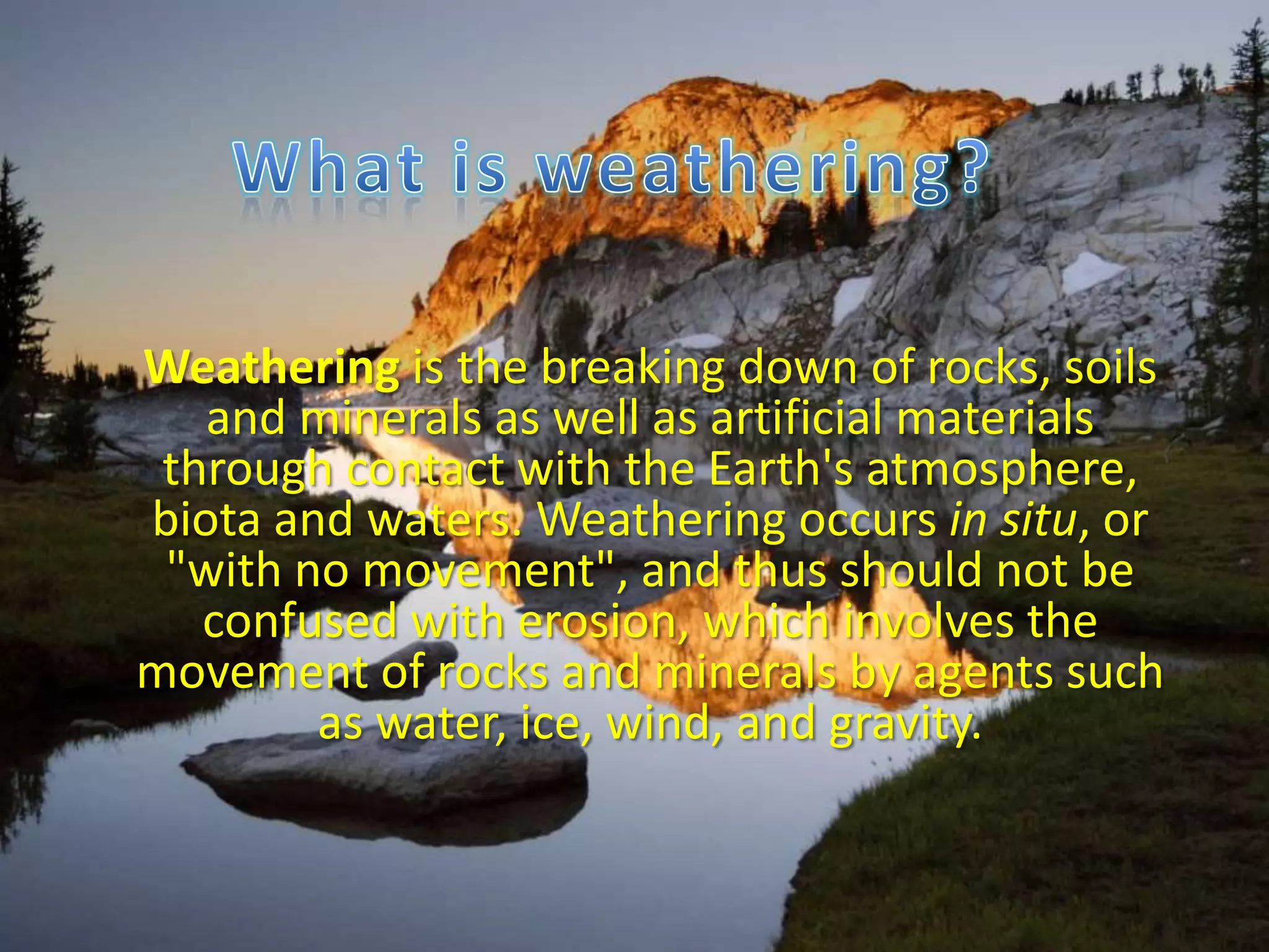 weathering - meaning and effects | PPTX