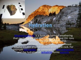 Chemical Weathering Hydration