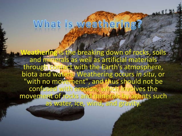 weathering - meaning and effects | PPTX