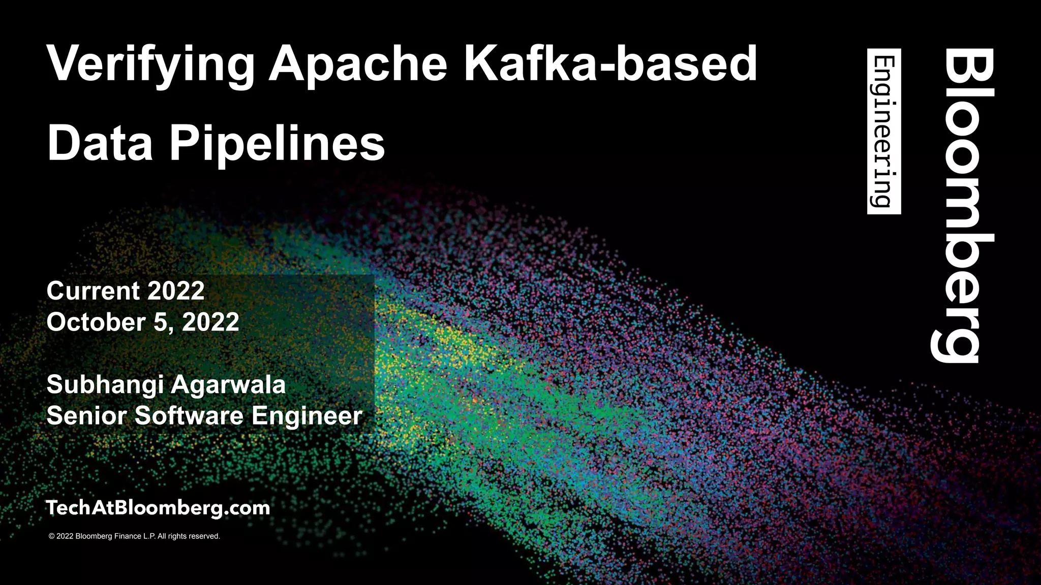 Verifying Apache Kafka-Based Data Pipelines With Subhangi Agarwala ... Verifying Apache Kafka-Based Data Pipelines With Subhangi Agarwala ...