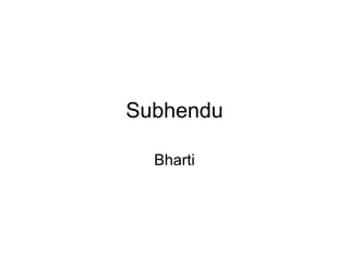 Subhendu | PPT