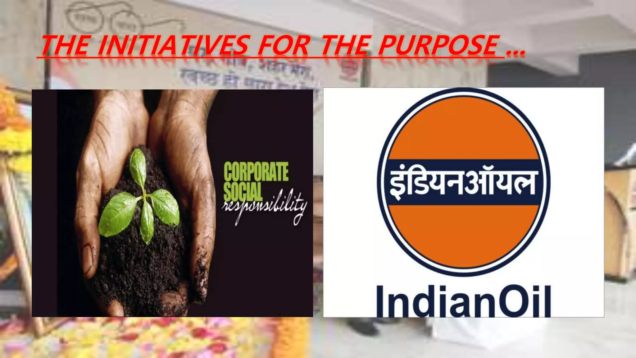 CSR ON INDIAN OIL BY SUBHOJIT MUKHERJEE | PPTX