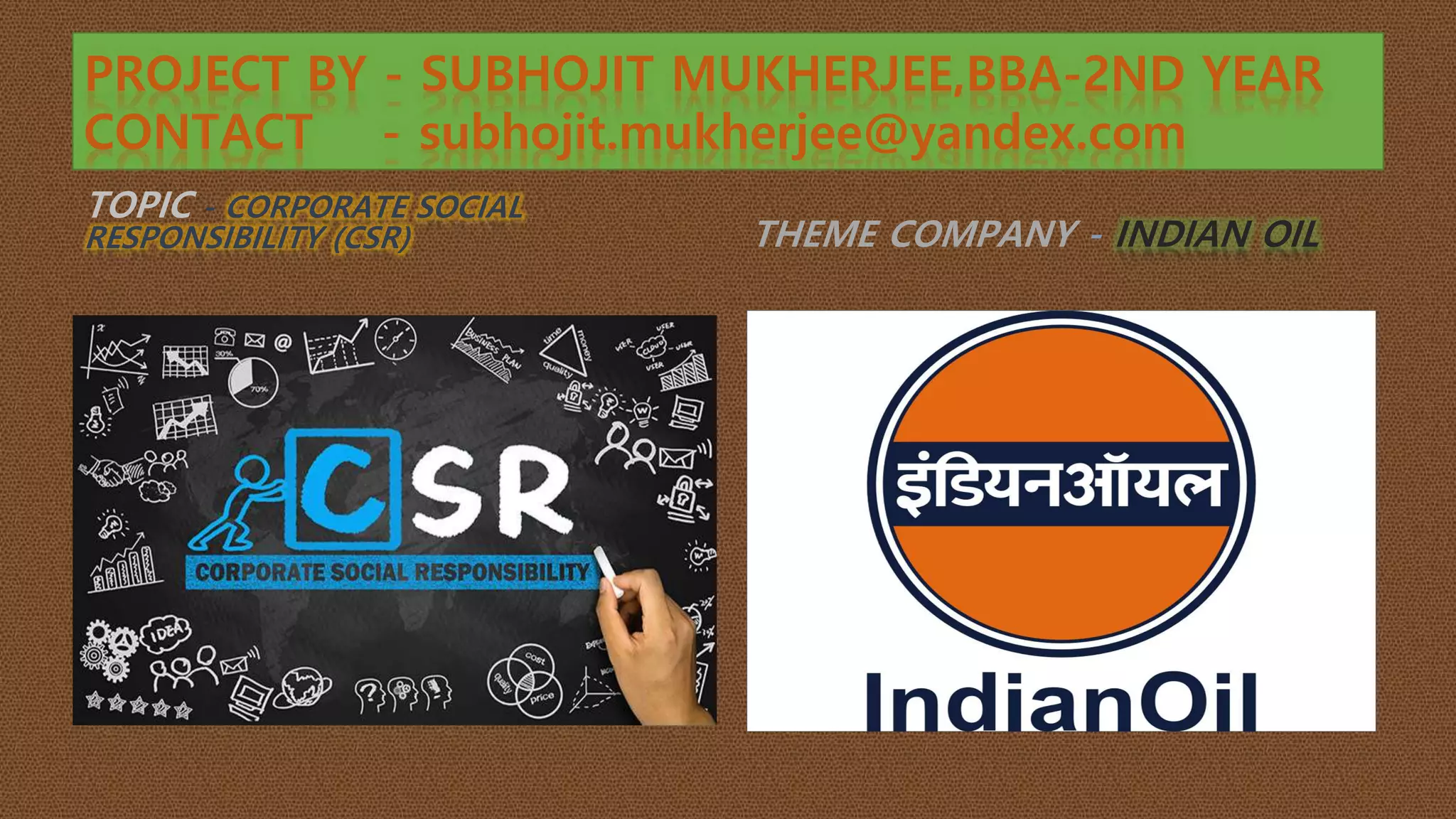 CSR ON INDIAN OIL BY SUBHOJIT MUKHERJEE | PPT