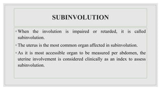 Subinvolution & UTI IN PUERPERIUM | PPTX