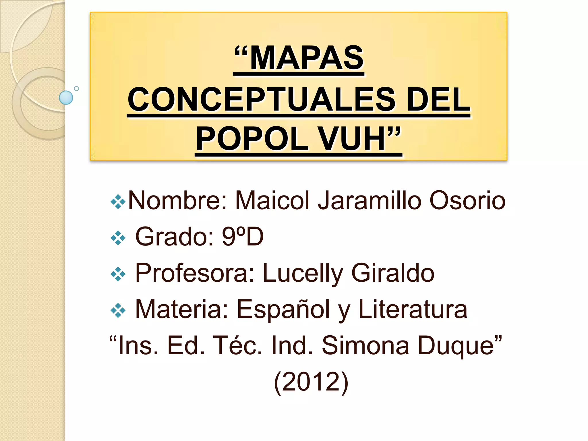 Mapas Conceptuales "Popol Vuh" | PPTX