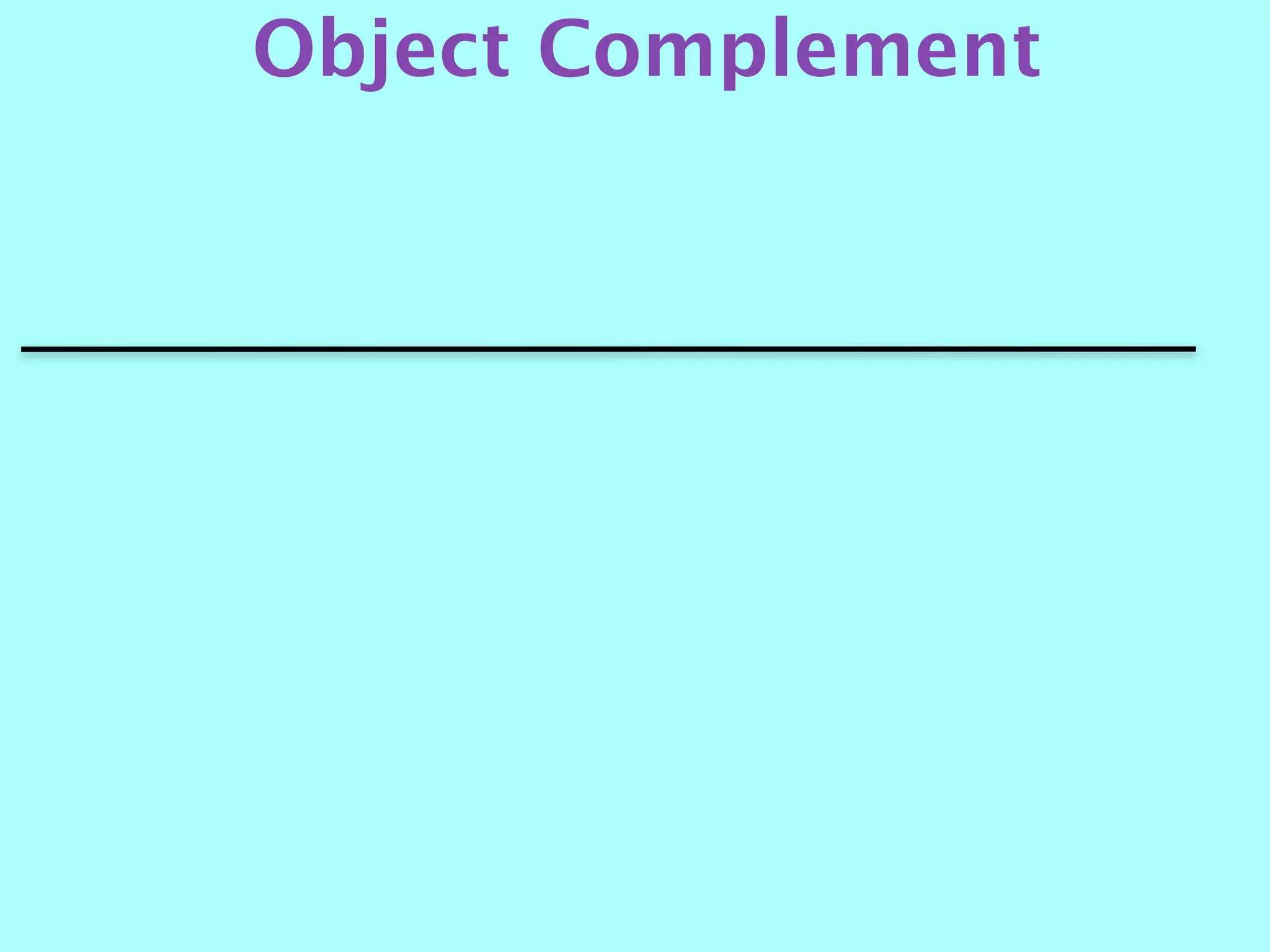 Subject and-object-complement | KEY