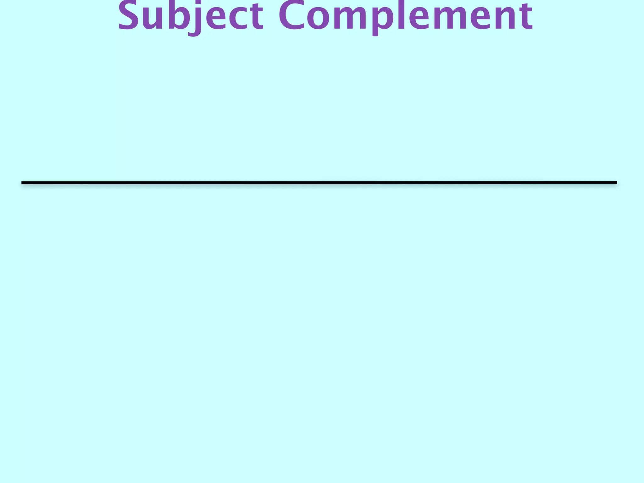 Subject and-object-complement | KEY