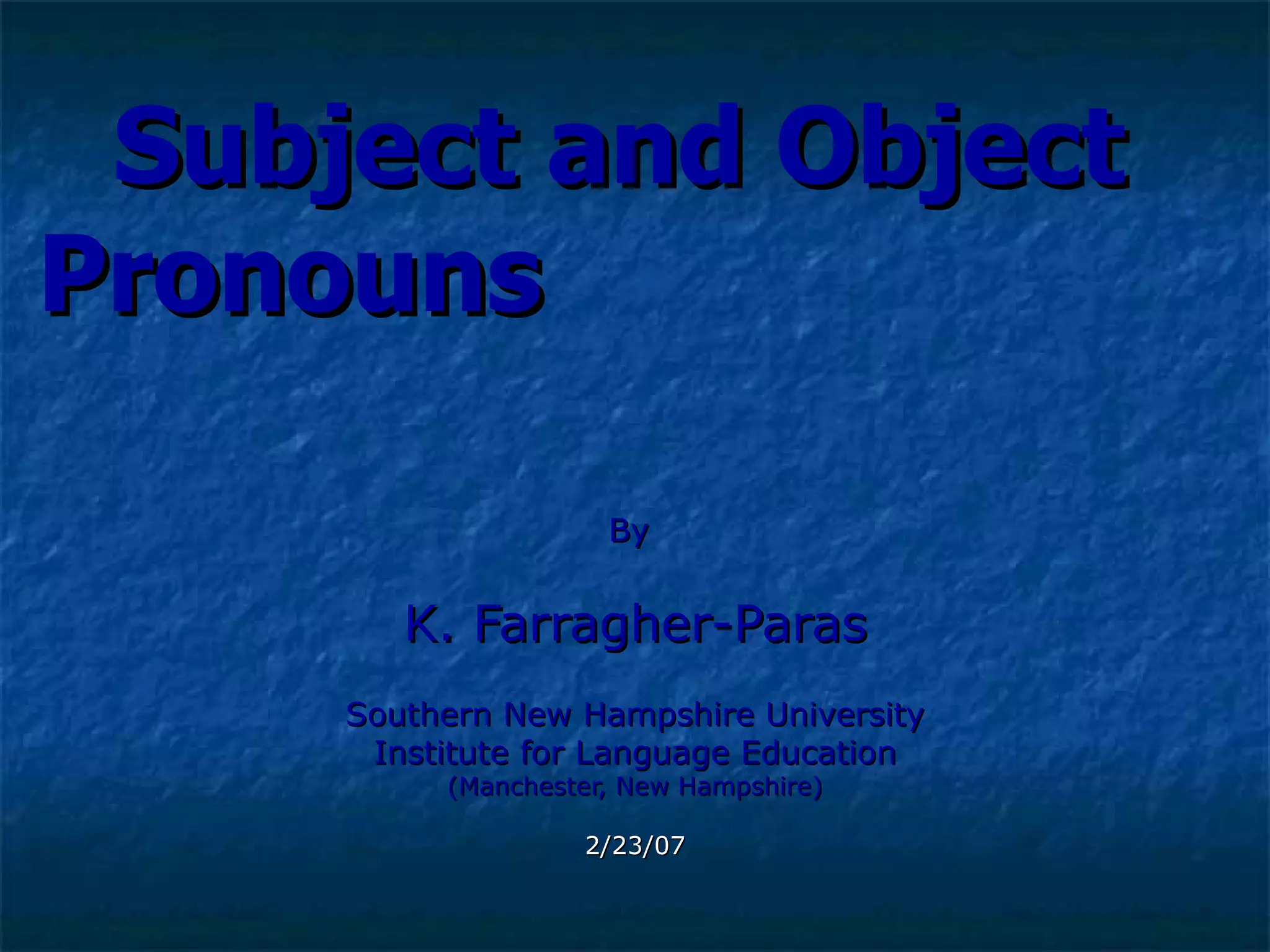 Subject and Object Pronouns | PPT