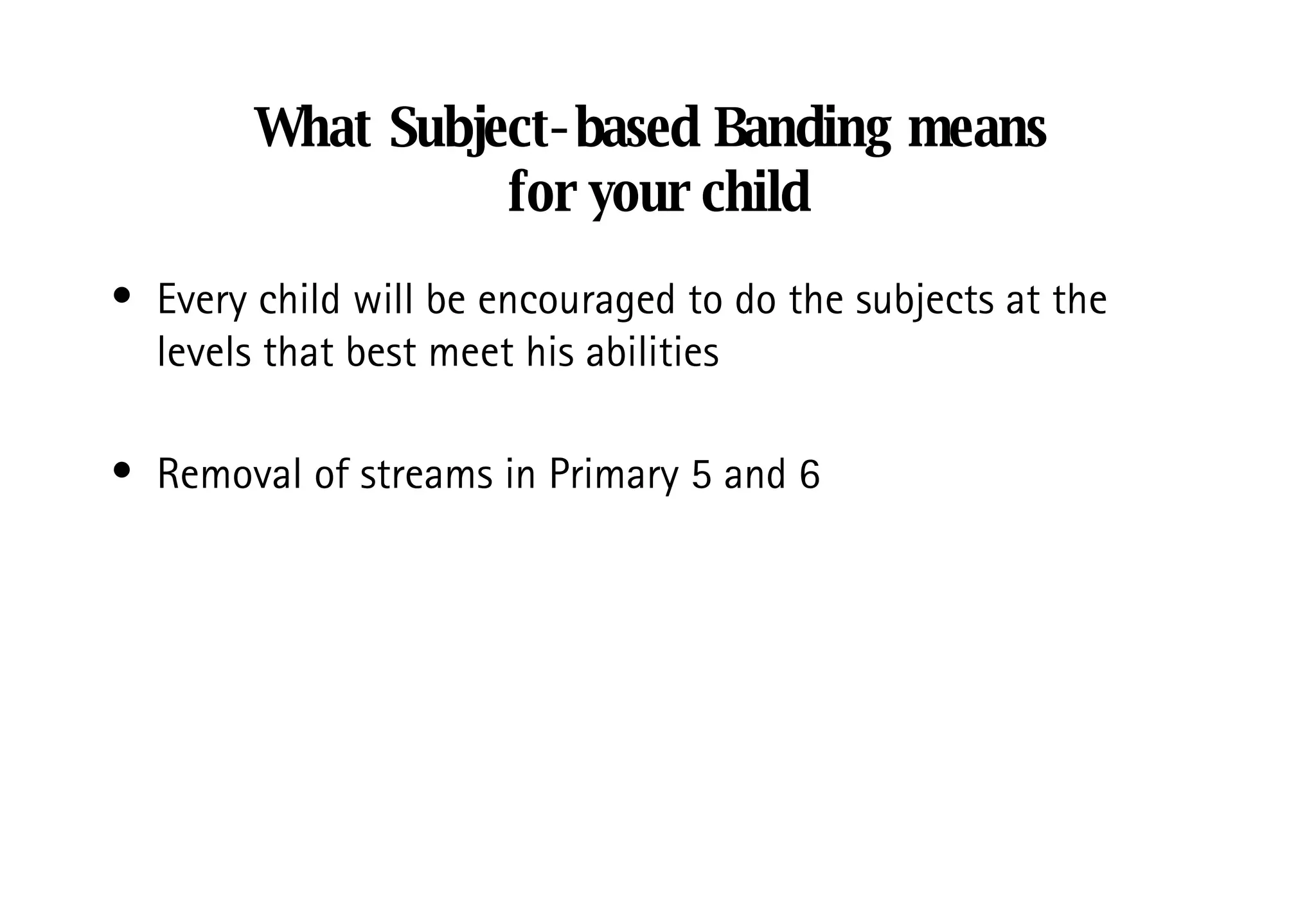 Subject Based Banding - Bukit Panjang Pri Mathematics Curriculum | PPT