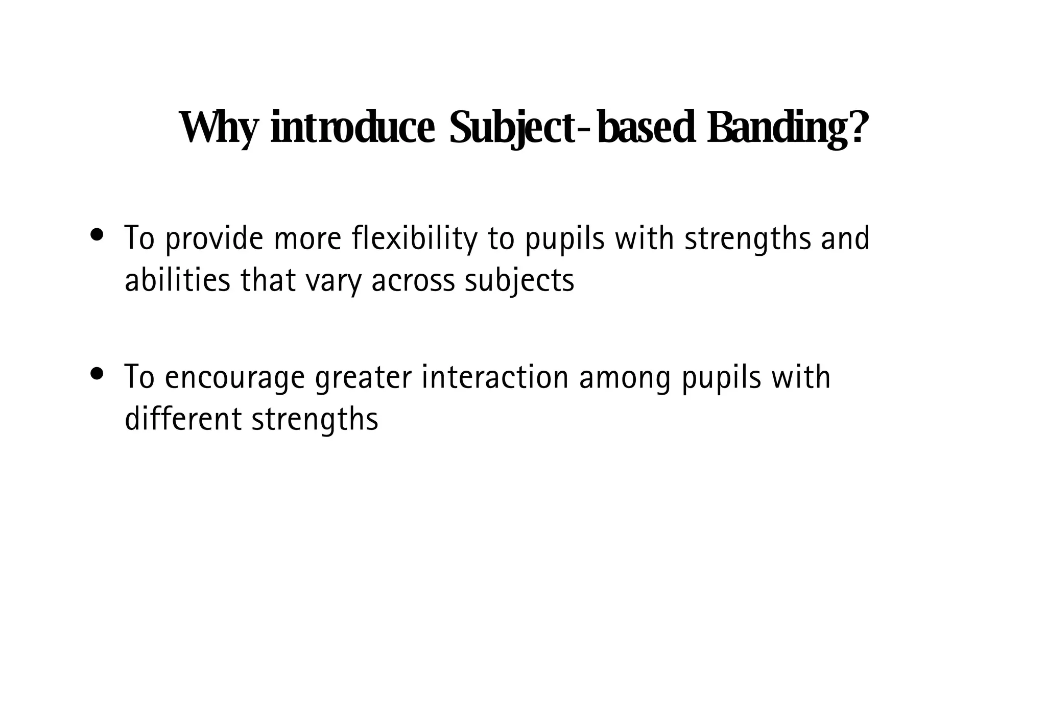 Subject Based Banding - Bukit Panjang Pri Mathematics Curriculum | PPT