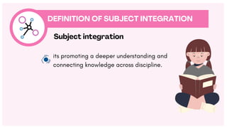 SUBJECT-INTEGRATION-AND-TEACHING-STRATEGIES-Mam-Julie.pptx