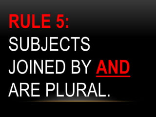 Subject verb agreement rule 3-5 | PPTX
