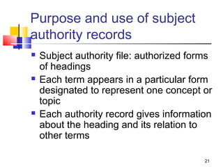 Subject analysis, shelflisting, filing rules, subject authority control ...