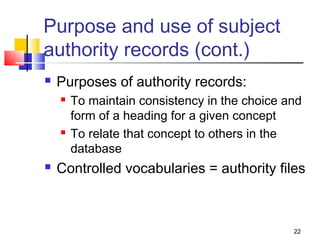 Subject analysis, shelflisting, filing rules, subject authority control ...