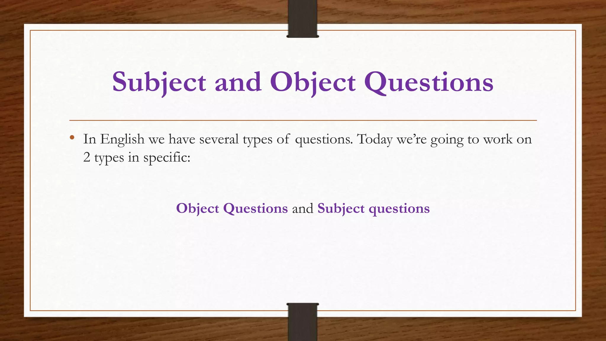 Subject and object questions | PPTX