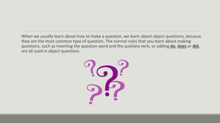 Subject and object questions | PPTX