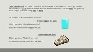Subject and object questions | PPTX