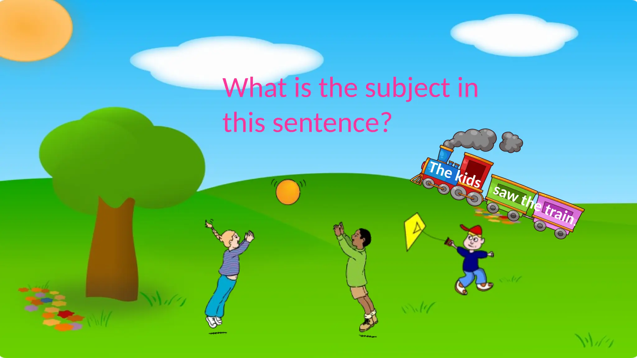 Subject and Predicate Train for kids 1.pptx