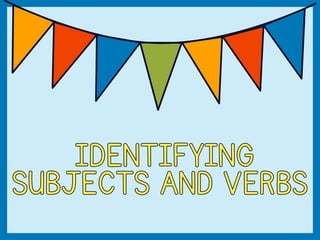 SUBJECT AND VERB for grade 1 lesson..pdf