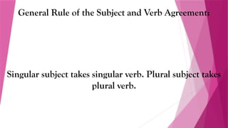 Different Rules in the Subject and Verb Agreement | PPTX