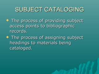 Subject cataloging | PPT