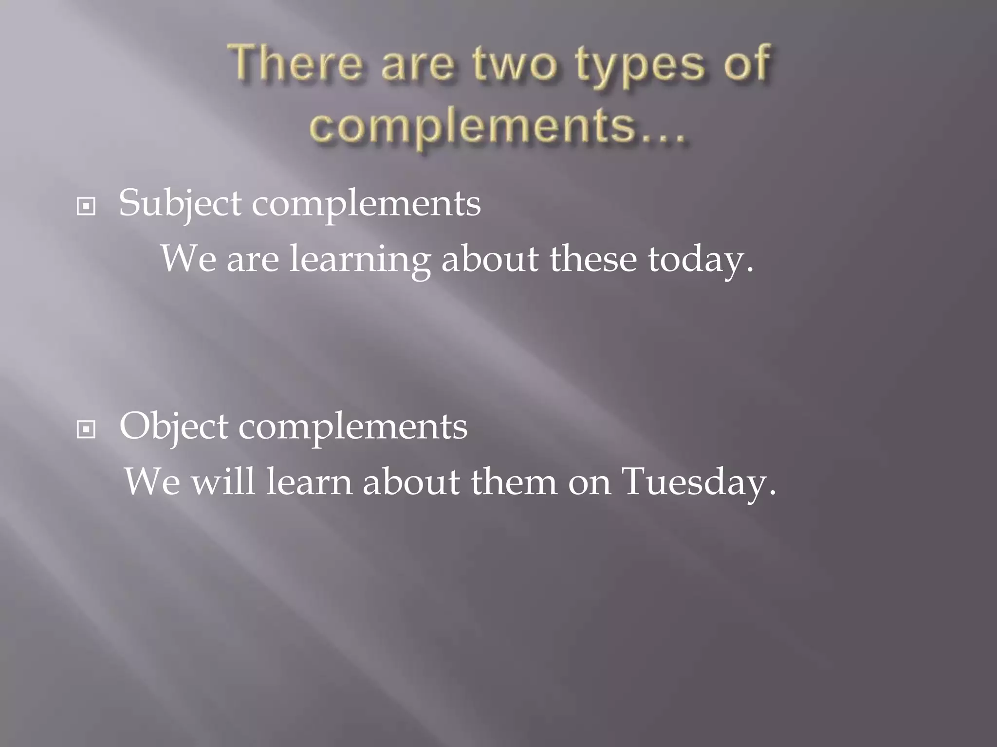 Subject complements | PPTX