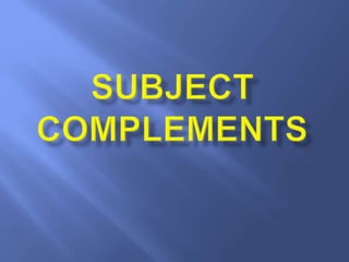 Subject complements | PPT