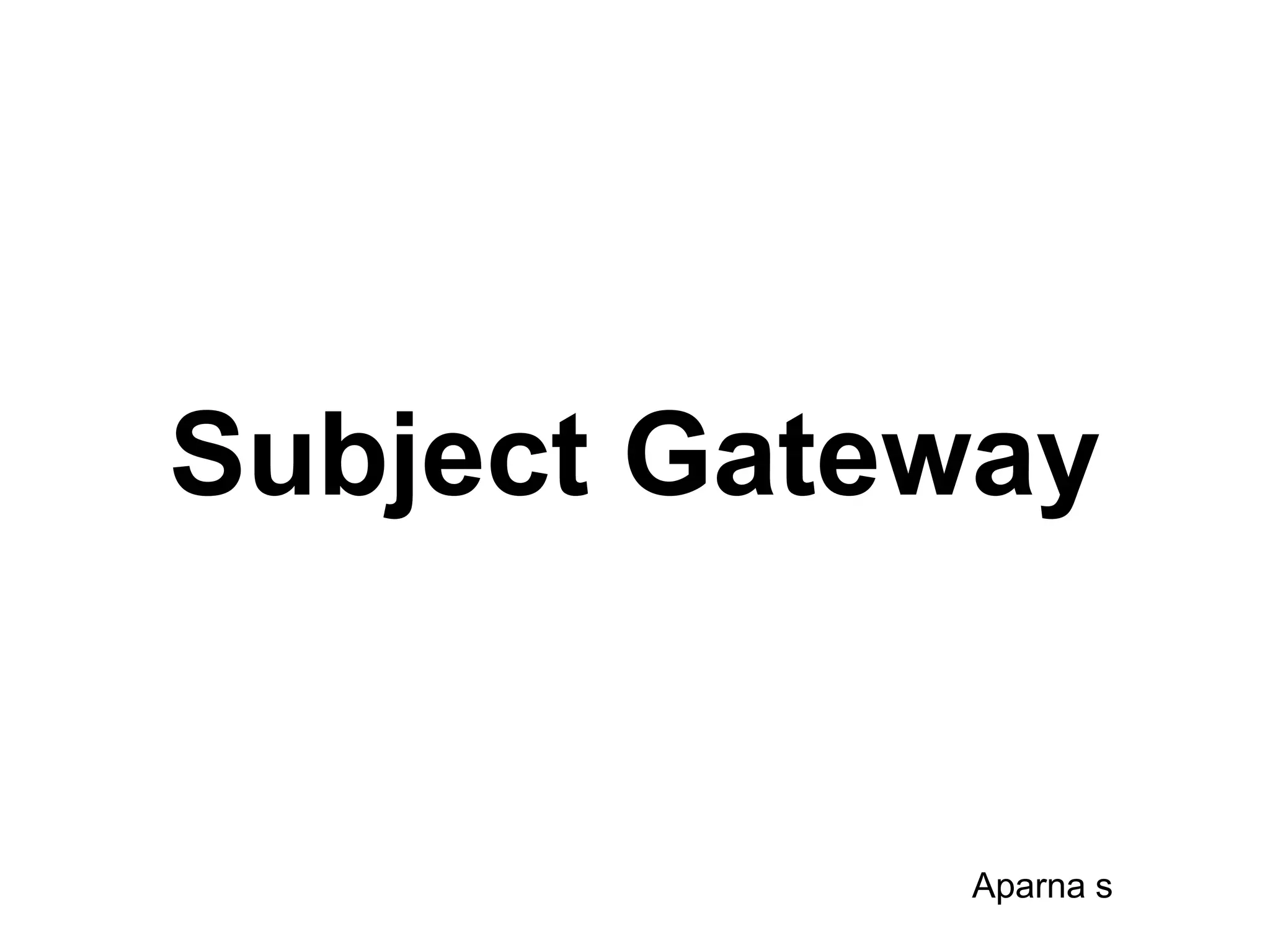 Subject gateway knowledge organisation | PPTX