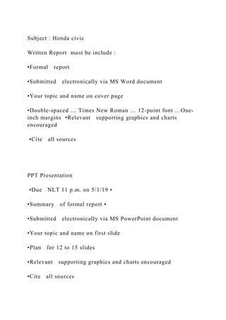 Subject Honda civicWritten Report must be include •Forma.docx