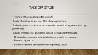 Rostow stages of growth | PPTX